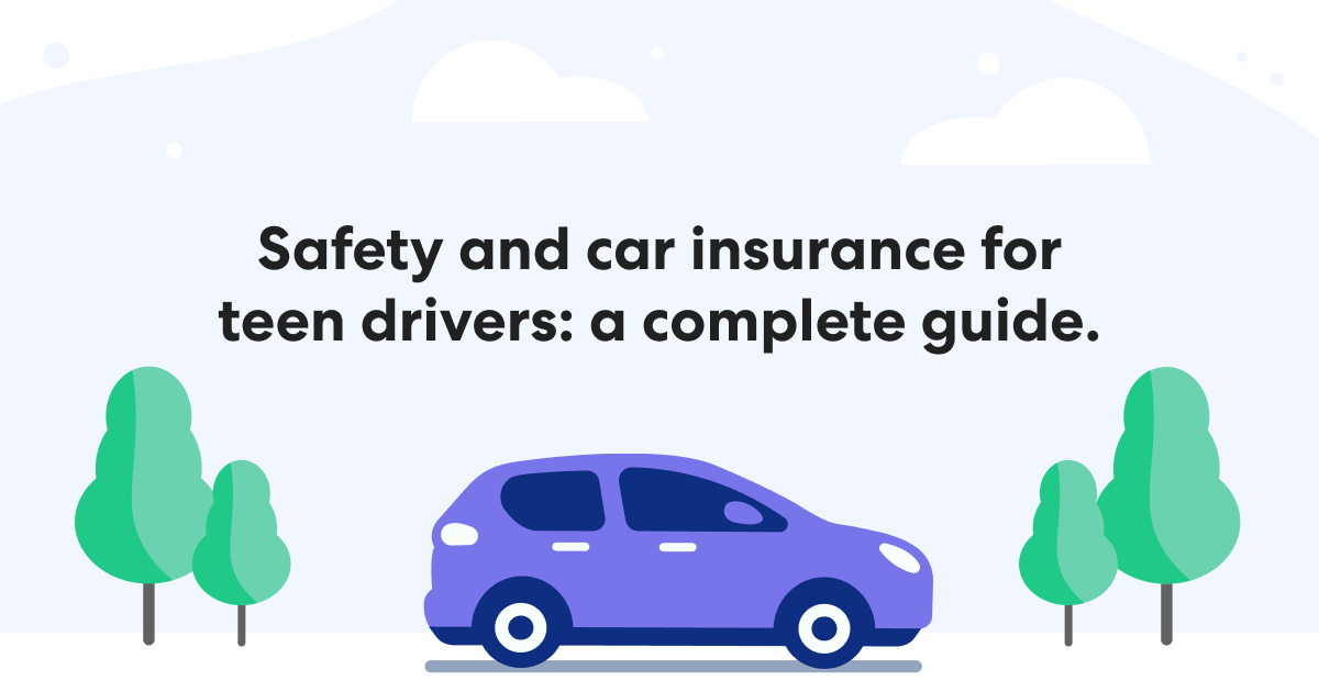 Teen Drivers Car Insurance Guide | Life360